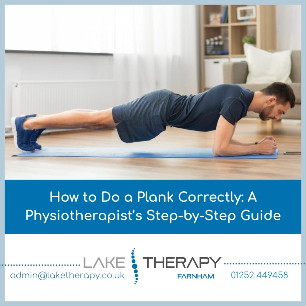 How to Do a Plank Correctly: A Physiotherapist’s Guide | Lake Therapy
