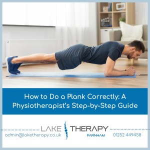 How to Do a Plank Correctly: A Physiotherapist’s Guide | Lake Therapy